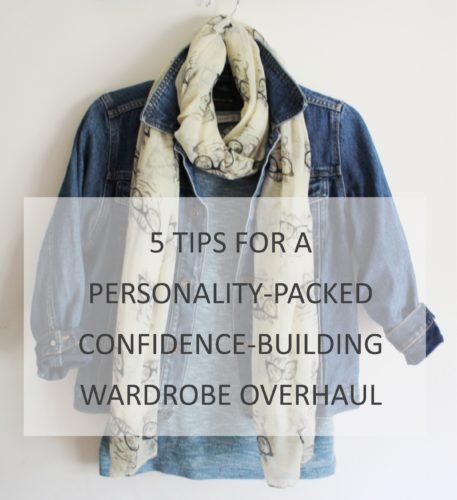 5 Tips for a personality-packed confidence-boosting wardrobe | My ...
