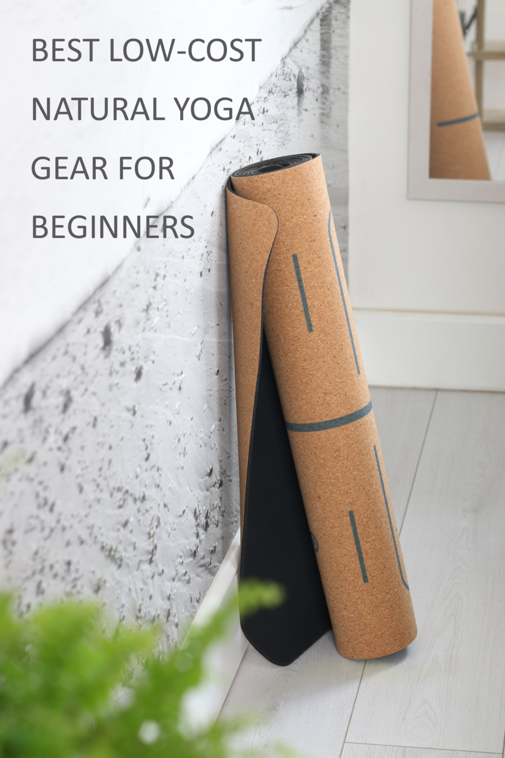 My search for the best (low-cost) natural Yoga gear for beginners | My ...