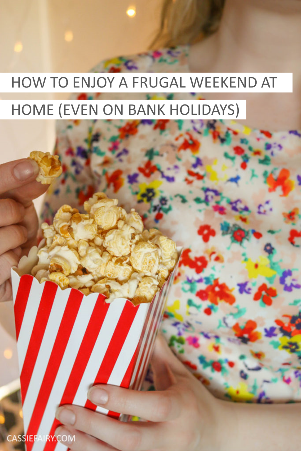 How to enjoy a frugal weekend at home (even on bank holidays)