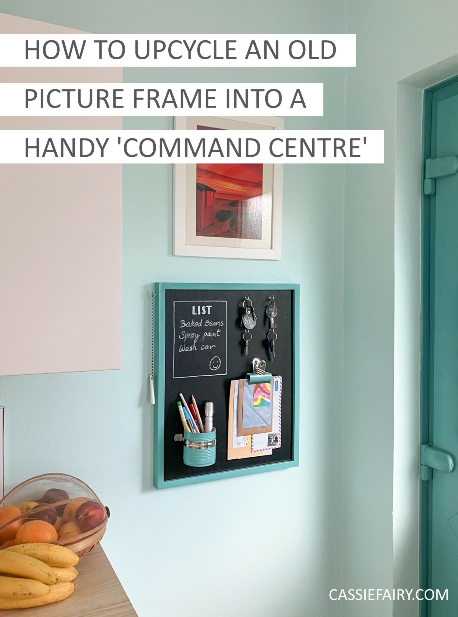 How to upcycle an old picture frame into a handy 'command centre'
